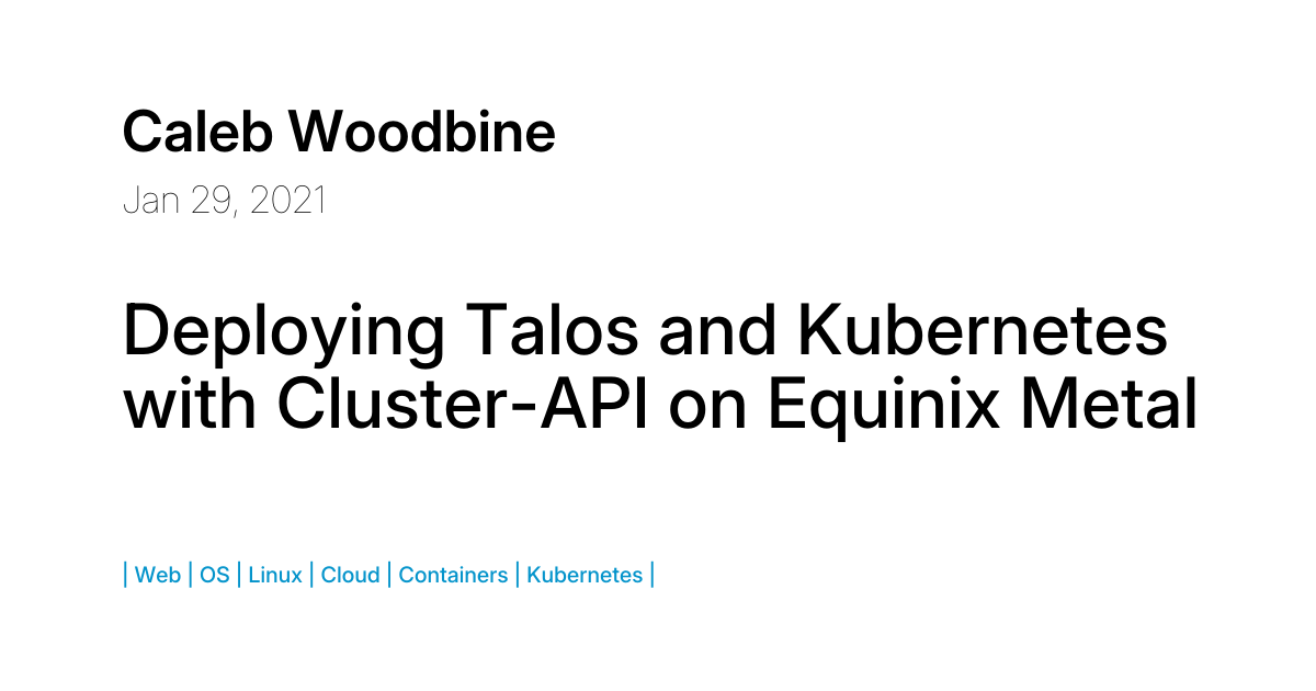 Deploying Talos And Kubernetes With Cluster Api On Equinix Metal