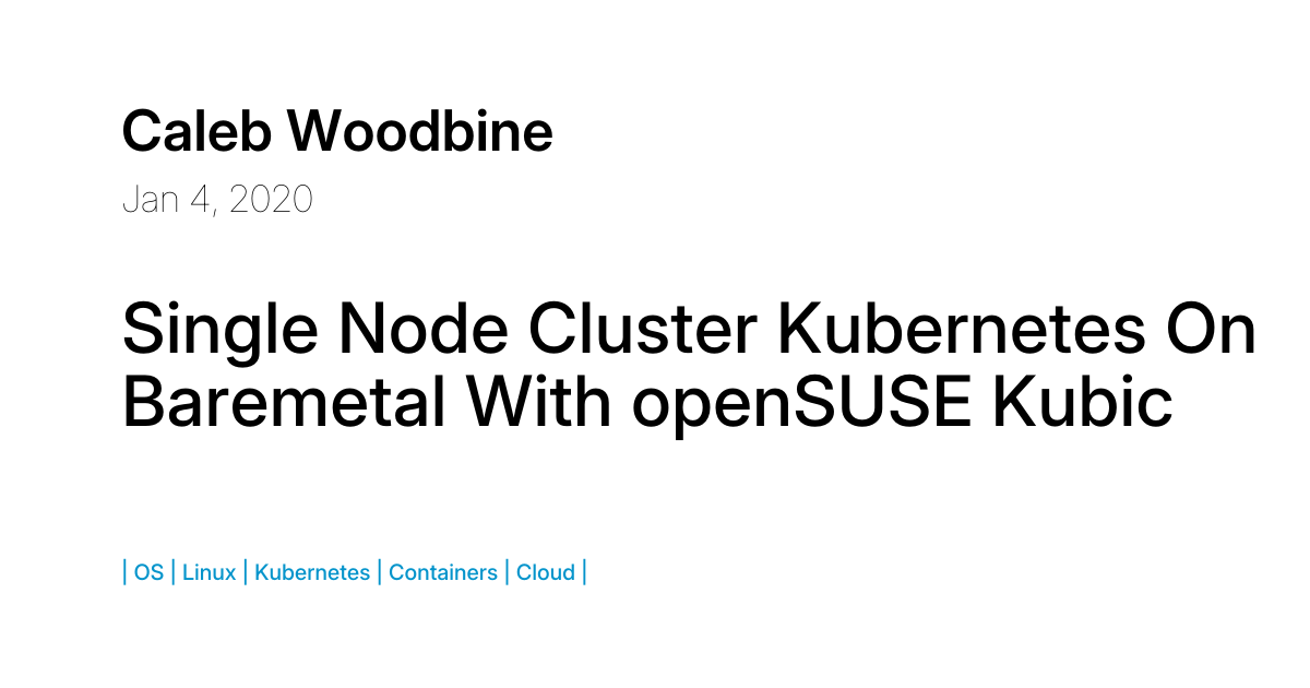 Single Node Cluster Kubernetes On Baremetal With openSUSE Kubic ...